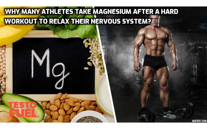 Why many athletes take magnesium after a hard workout to relax their ...