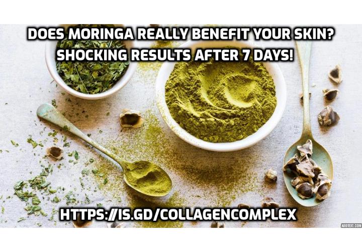 7-Day Moringa Skincare Experiment Reveals Shocking Results – Anti-Aging ...